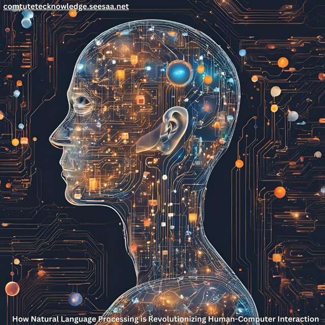 How Natural Language Processing is Revolutionizing Human-Computer ...