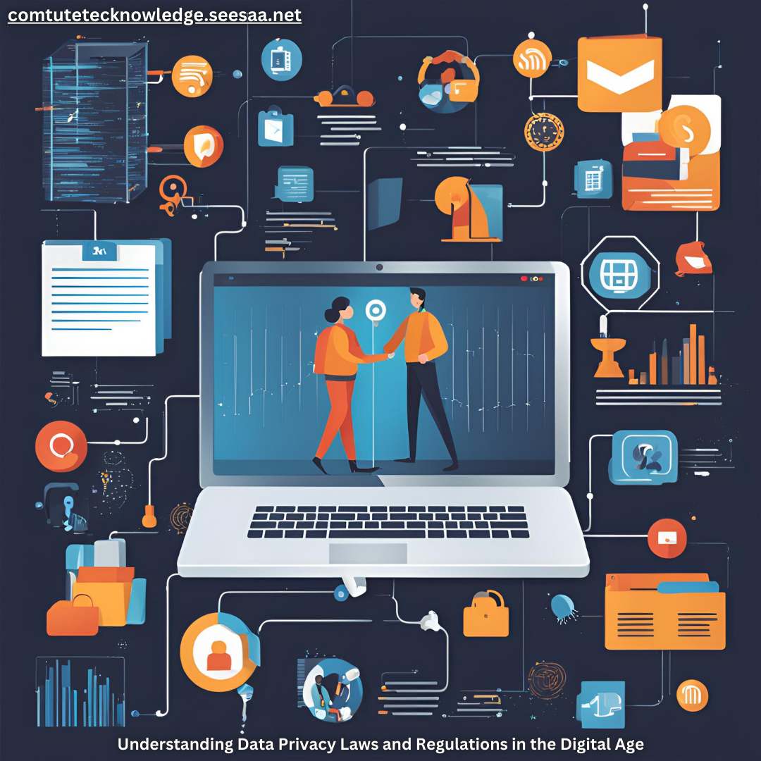 Understanding Data Privacy Laws and Regulations in the Digital Age ... Understanding Data Privacy Laws and Regulations in the Digital Age ...